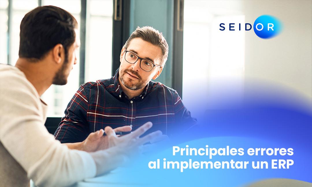 Principales errores al implementar un ERP | SEIDOR